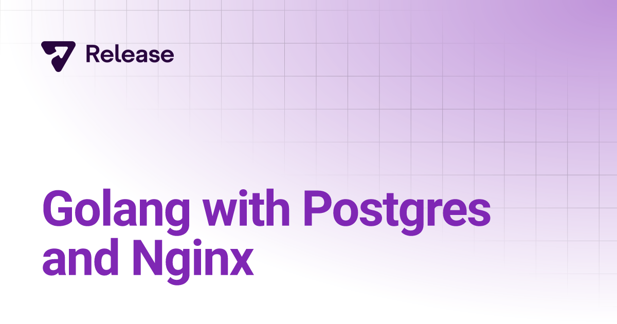 Golang With Postgres And Nginx Release